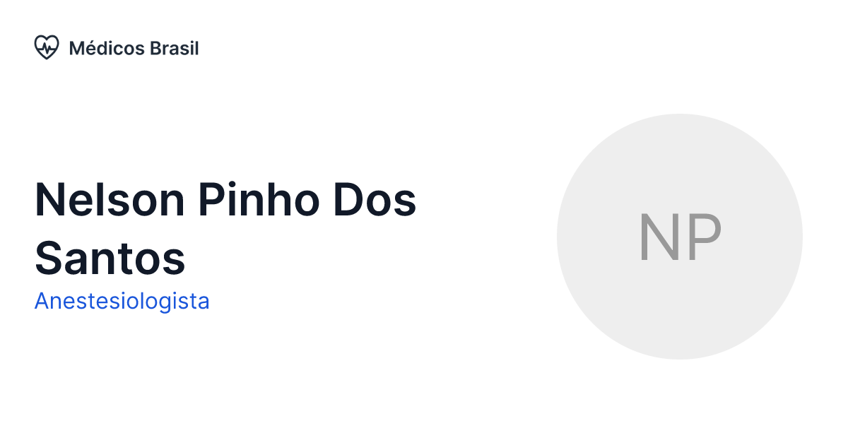 Nelson Pinho Dos Santos - Anestesiologista | Médicos Brasil