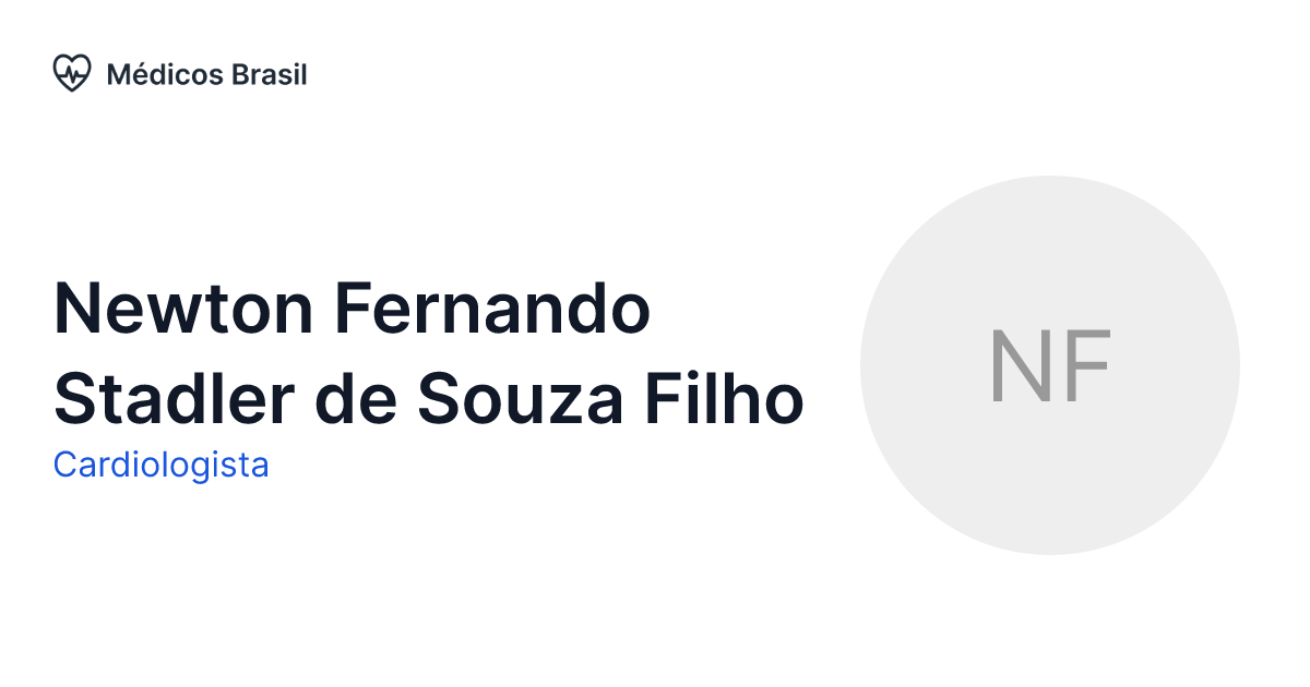Newton Fernando Stadler de Souza Filho - Cardiologista | Médicos Brasil
