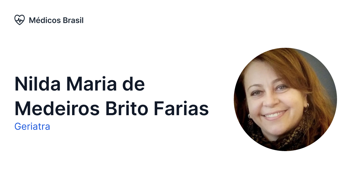 Nilda Maria de Medeiros Brito Farias - Geriatra | Médicos Brasil