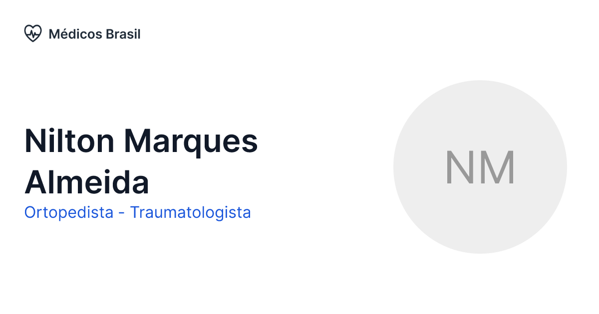 Nilton Marques Almeida - Ortopedista - Traumatologista | Médicos Brasil