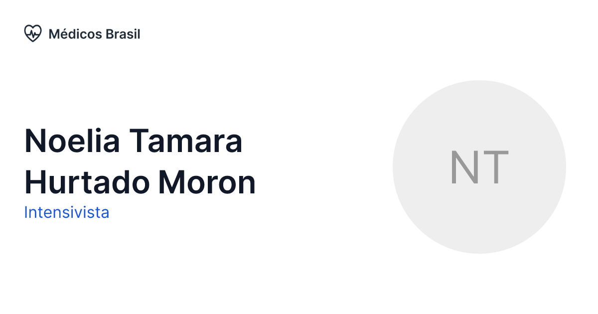 Noelia Tamara Hurtado Moron - Intensivista | Médicos Brasil