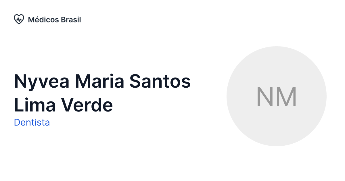 Nyvea Maria Santos Lima Verde - Dentista | Médicos Brasil