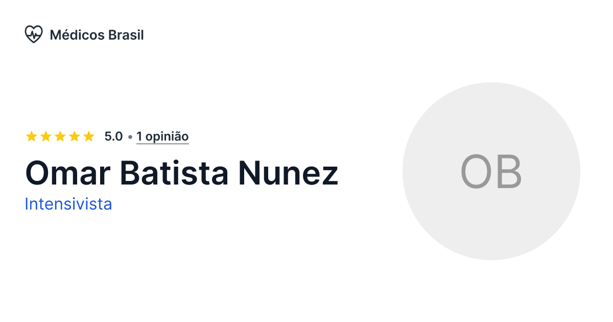 Omar Batista Nunez - Intensivista | Médicos Brasil