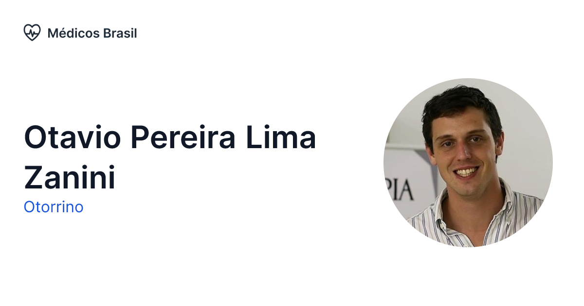 Otavio Pereira Lima Zanini - Otorrino | Médicos Brasil