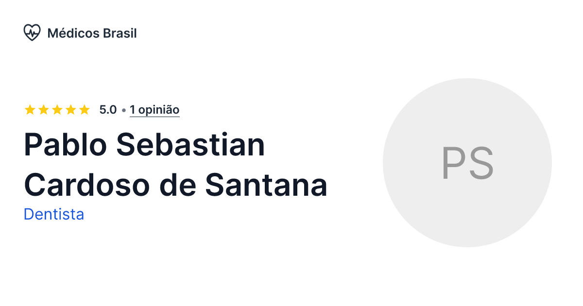 Pablo Sebastian Cardoso de Santana - Dentista | Médicos Brasil