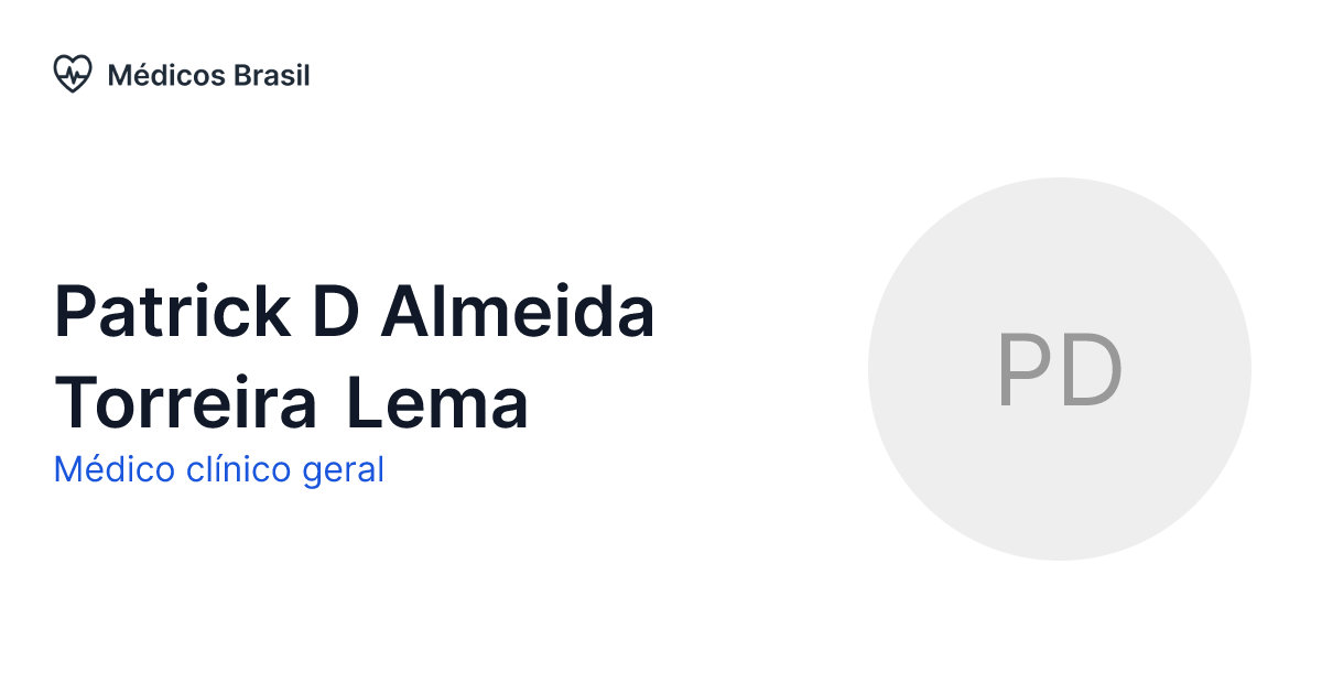Patrick D Almeida Torreira Lema - Médico clínico geral | Médicos Brasil