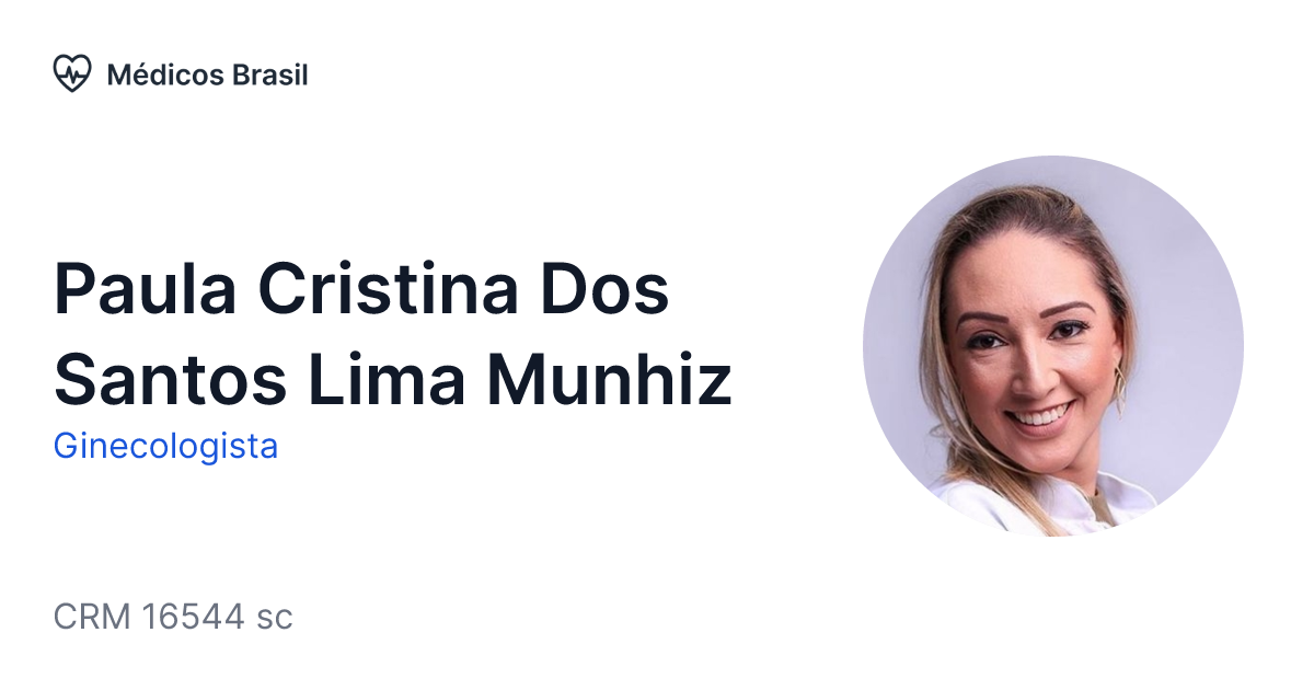 Paula Cristina Dos Santos Lima Munhiz - Ginecologista | Médicos Brasil