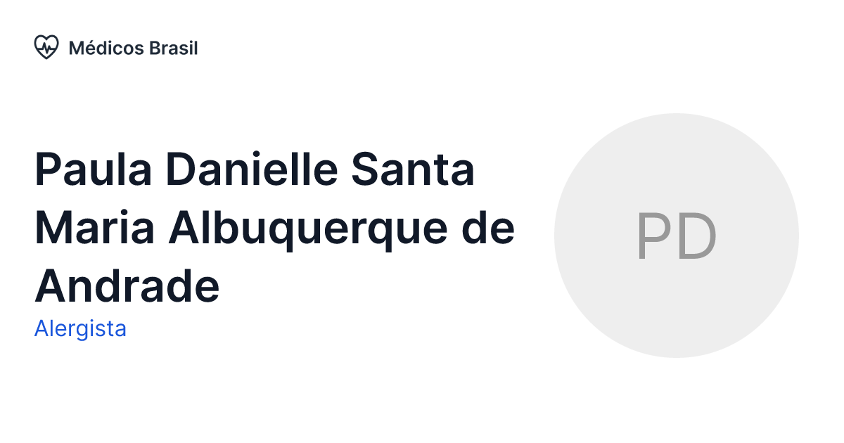 Paula Danielle Santa Maria Albuquerque de Andrade - Alergista | Médicos ...