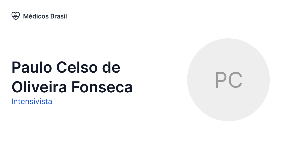 Paulo Celso de Oliveira Fonseca - Intensivista | Médicos Brasil