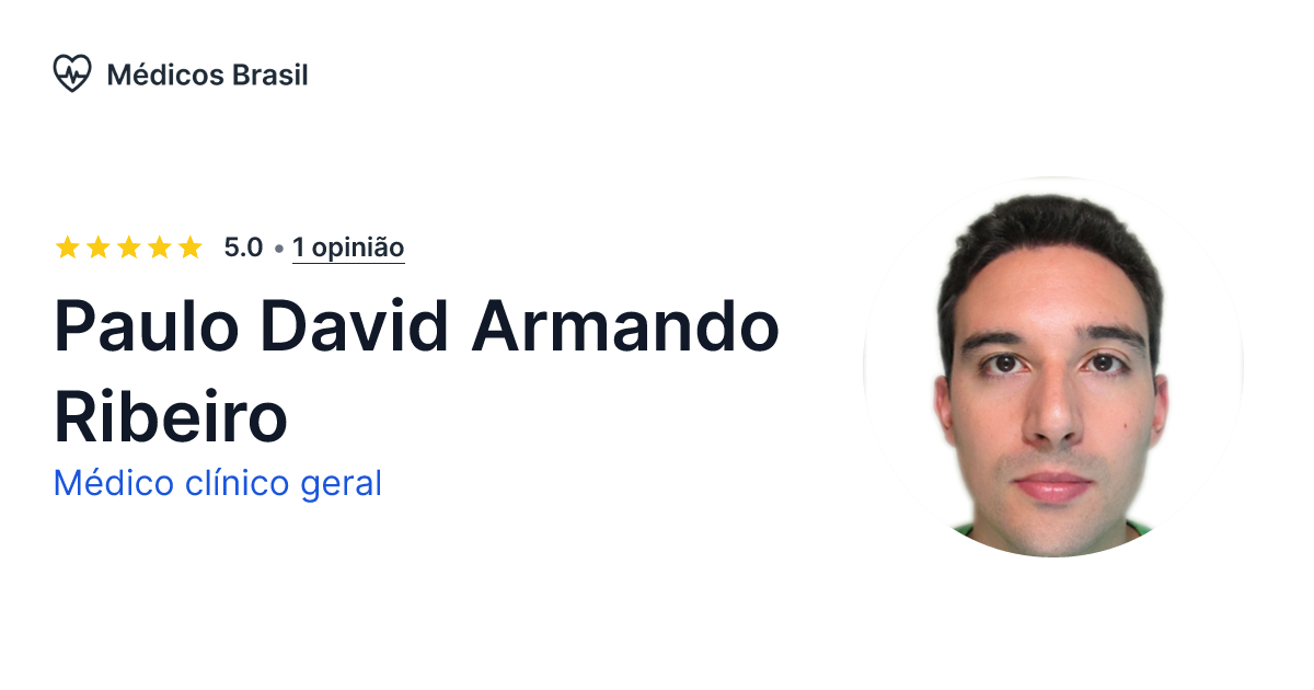 Paulo David Armando Ribeiro - Médico clínico geral | Médicos Brasil
