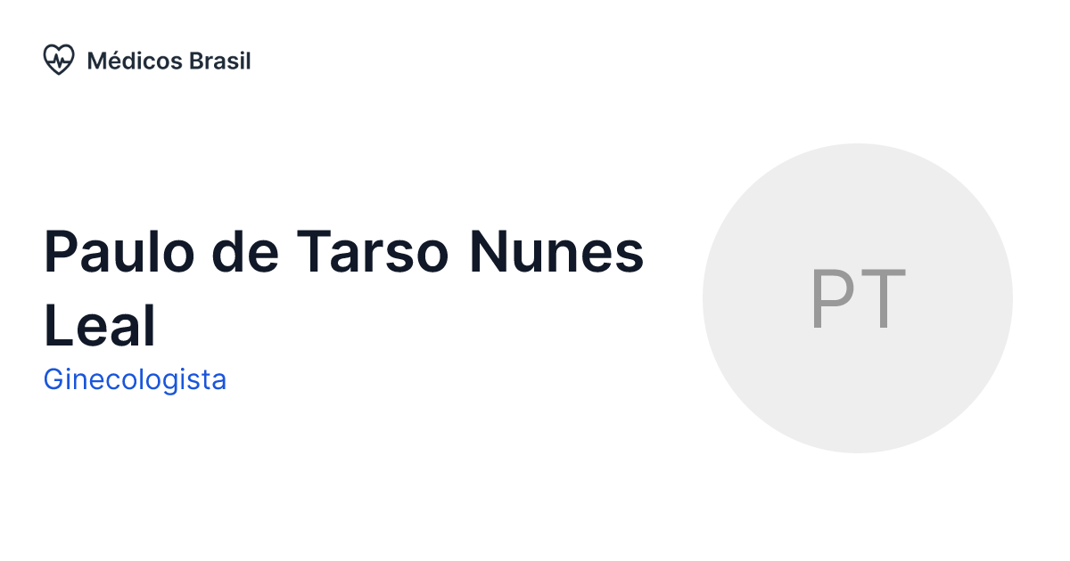 Paulo de Tarso Nunes Leal - Ginecologista | Médicos Brasil