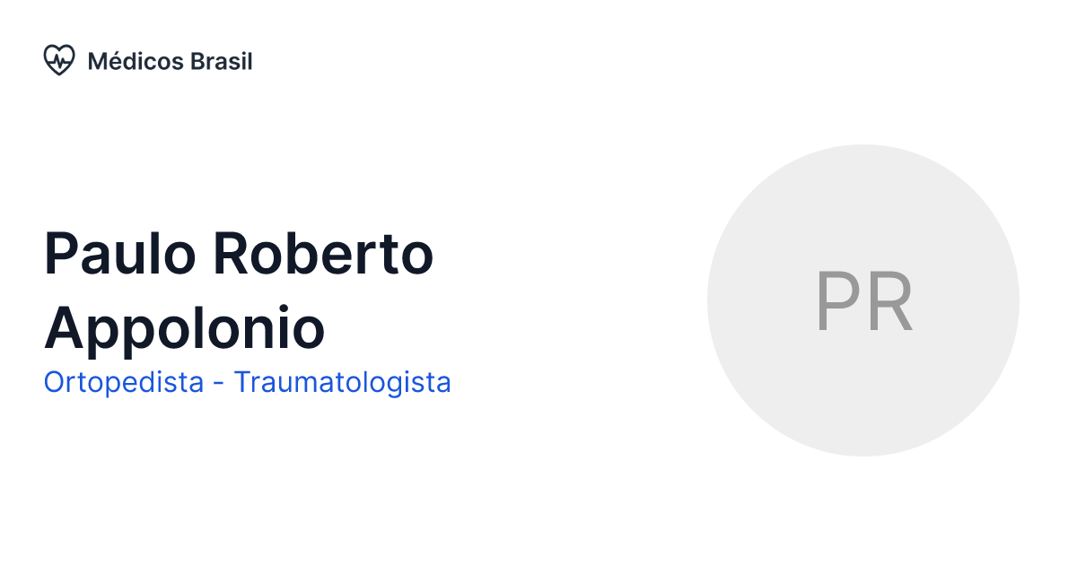 Paulo Roberto Appolonio - Ortopedista - Traumatologista | Médicos Brasil
