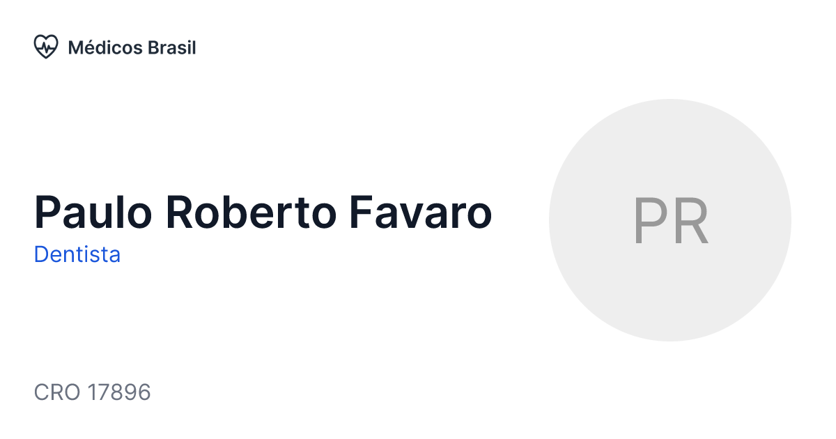 Paulo Roberto Favaro - Dentista | Médicos Brasil