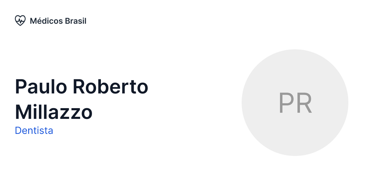Paulo Roberto Millazzo - Dentista | Médicos Brasil