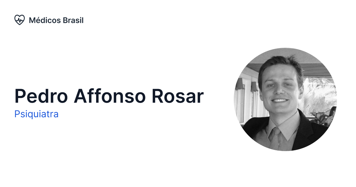 Pedro Affonso Rosar - Psiquiatra | Médicos Brasil