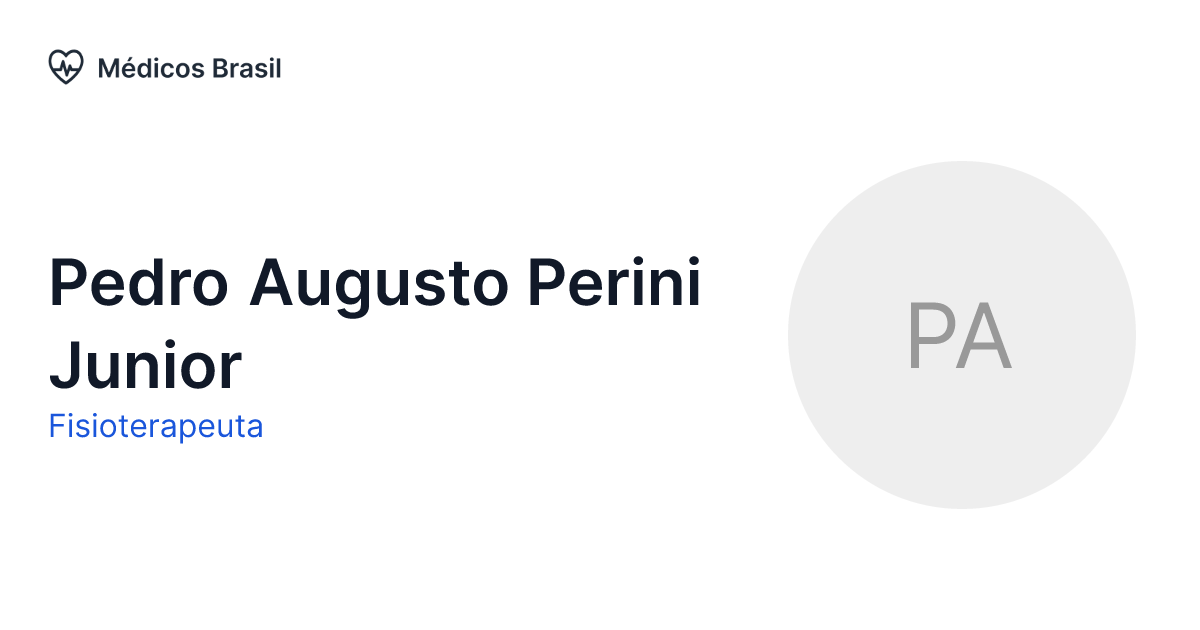 Pedro Augusto Perini Junior - Fisioterapeuta | Médicos Brasil