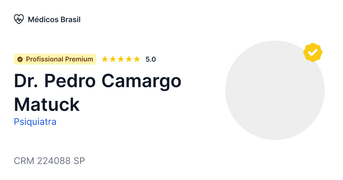 Dr. Pedro Camargo Matuck - Psiquiatra | Médicos Brasil