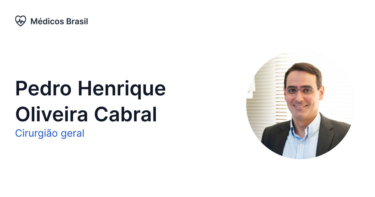 Pedro Henrique Oliveira Cabral - Cirurgião geral | Médicos Brasil