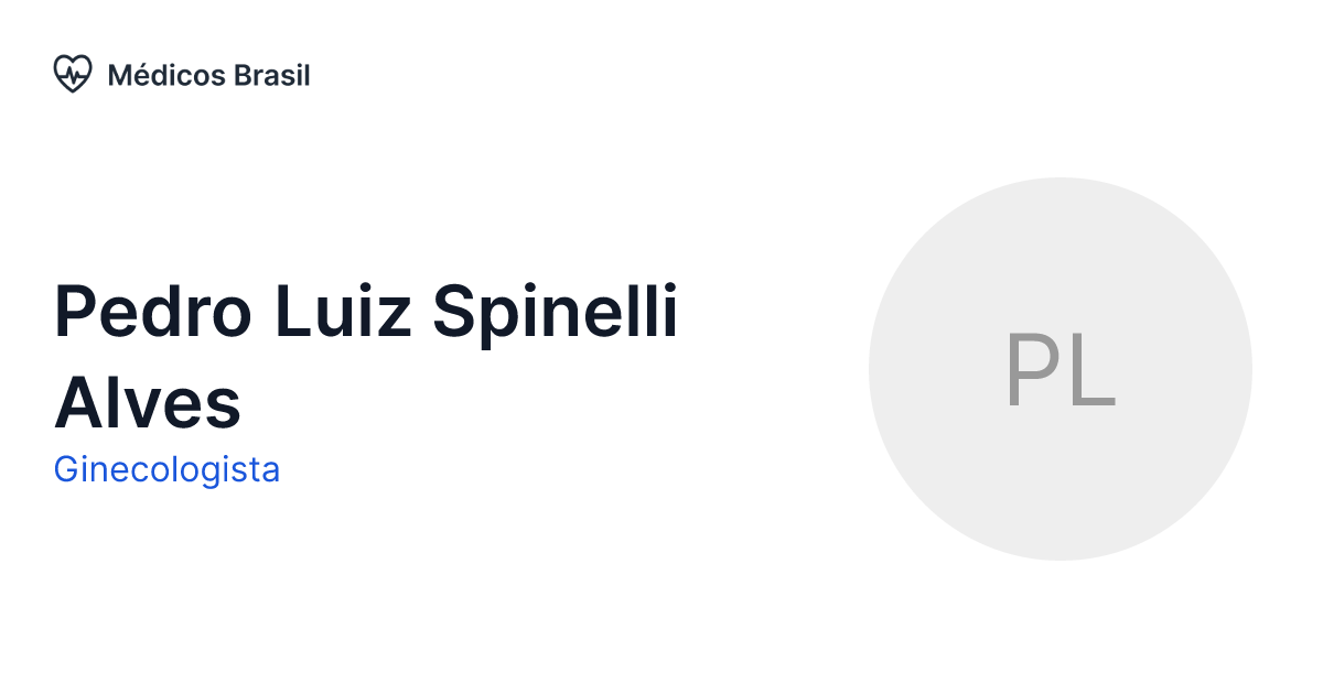 Pedro Luiz Spinelli Alves - Ginecologista | Médicos Brasil