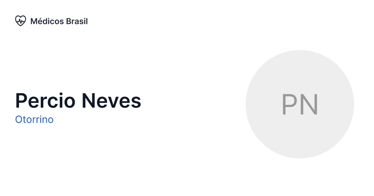 Percio Neves - Otorrino | Médicos Brasil