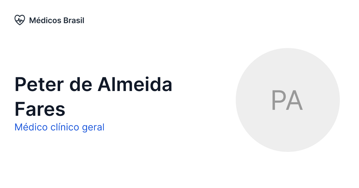 Peter de Almeida Fares - Médico clínico geral | Médicos Brasil