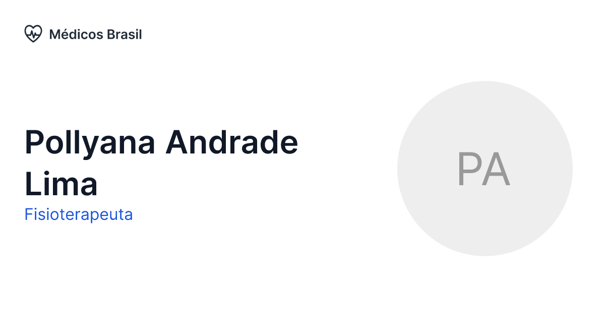 Pollyana Andrade Lima - Fisioterapeuta | Médicos Brasil