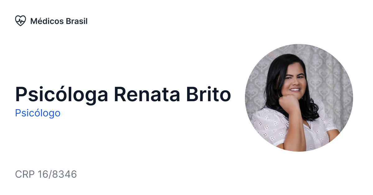 Psicóloga Renata Brito - Psicólogo | Médicos Brasil