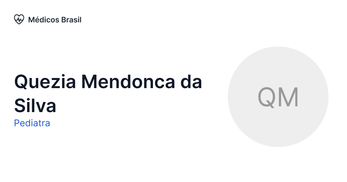 Quezia Mendonca da Silva - Pediatra | Médicos Brasil