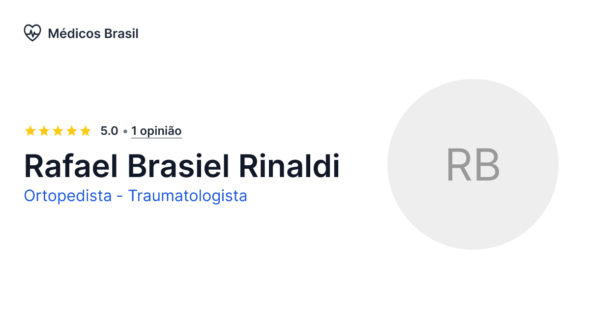Rafael Brasiel Rinaldi - Ortopedista - Traumatologista | Médicos Brasil