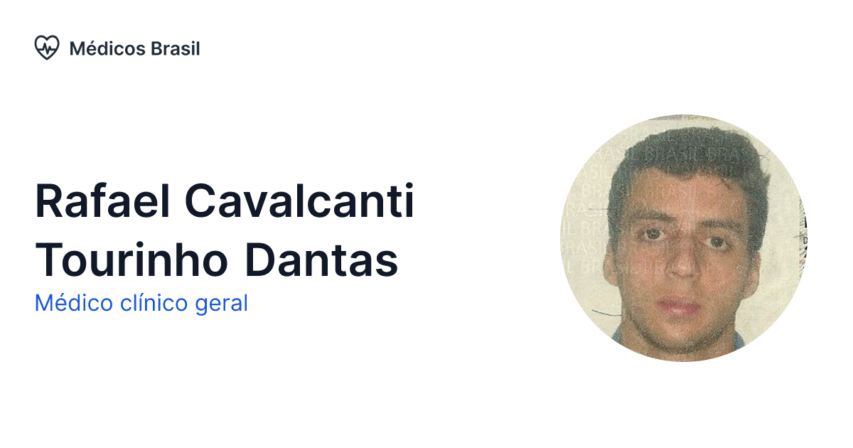 Rafael Cavalcanti Tourinho Dantas - Médico clínico geral | Médicos Brasil