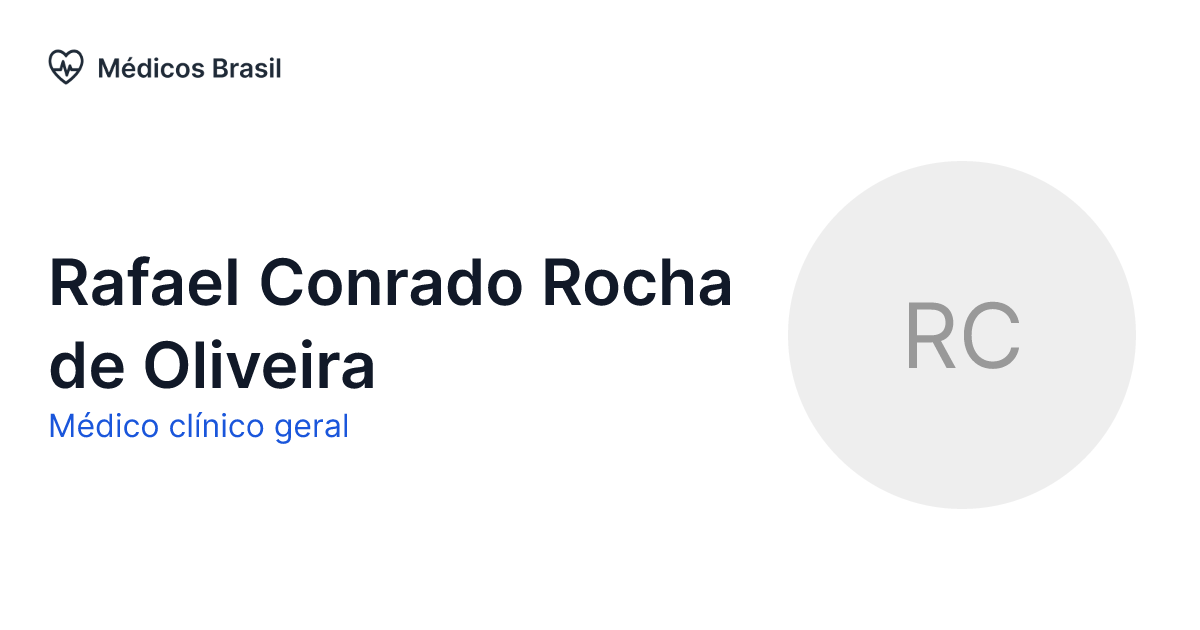 Rafael Conrado Rocha de Oliveira - Médico clínico geral | Médicos Brasil