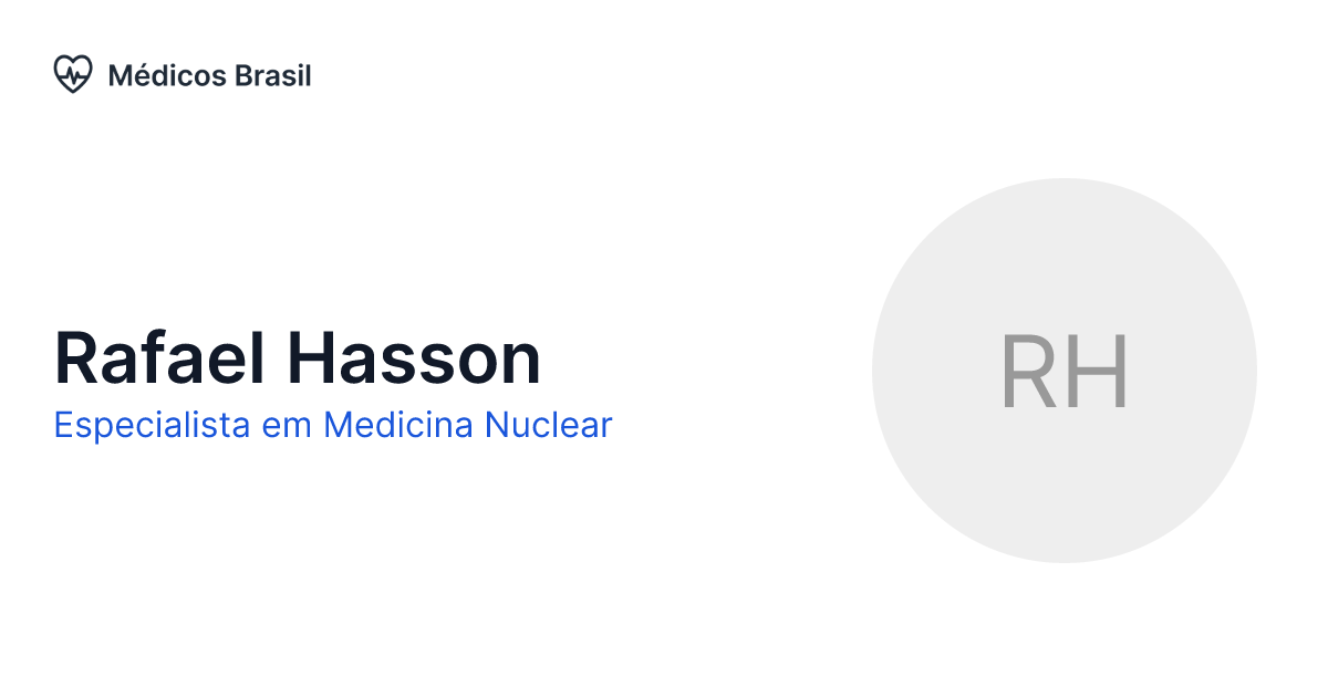 Rafael Hasson - Especialista em Medicina Nuclear | Médicos Brasil