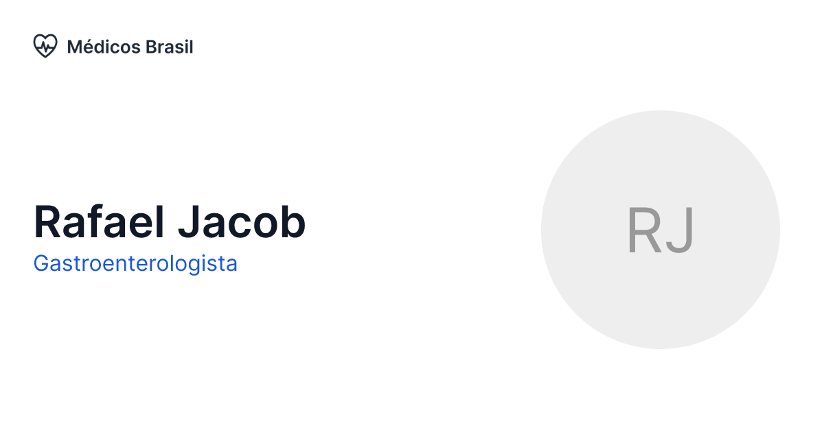 Rafael Jacob - Gastroenterologista | Médicos Brasil