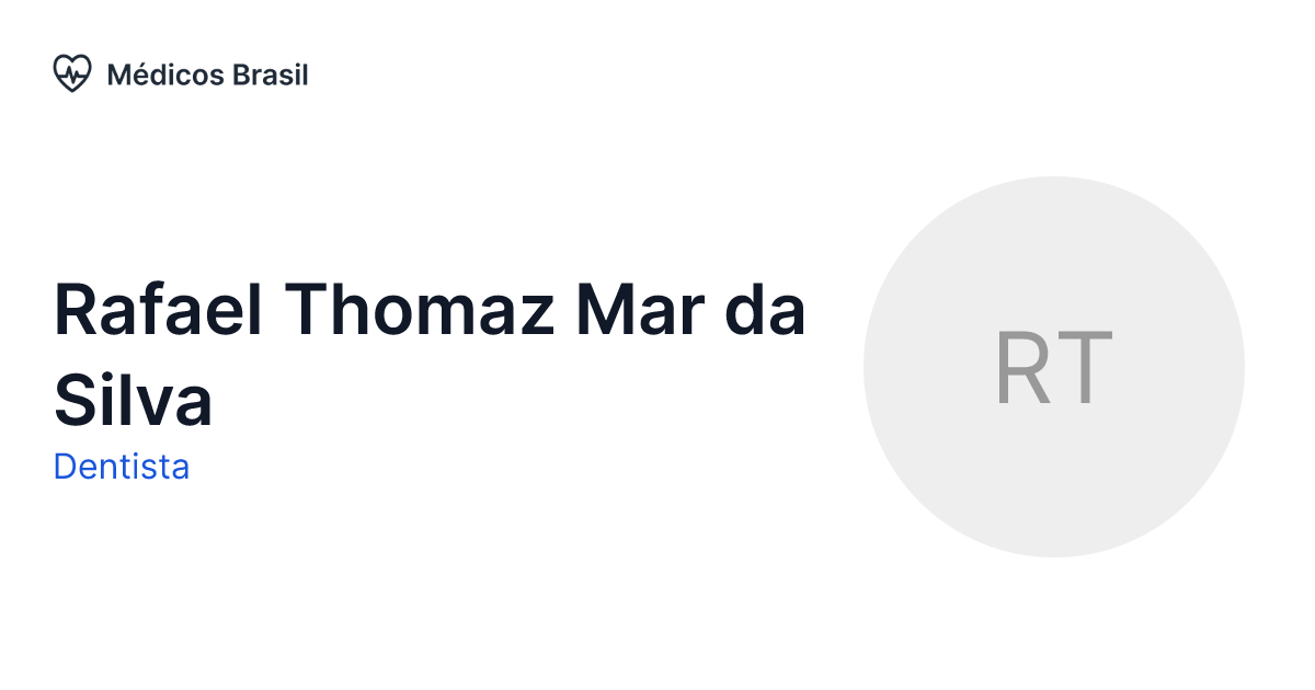 Rafael Thomaz Mar da Silva - Dentista | Médicos Brasil