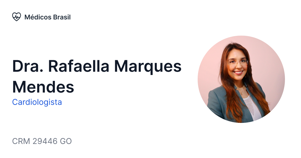 Dra. Rafaella Marques Mendes - Cardiologista | Médicos Brasil