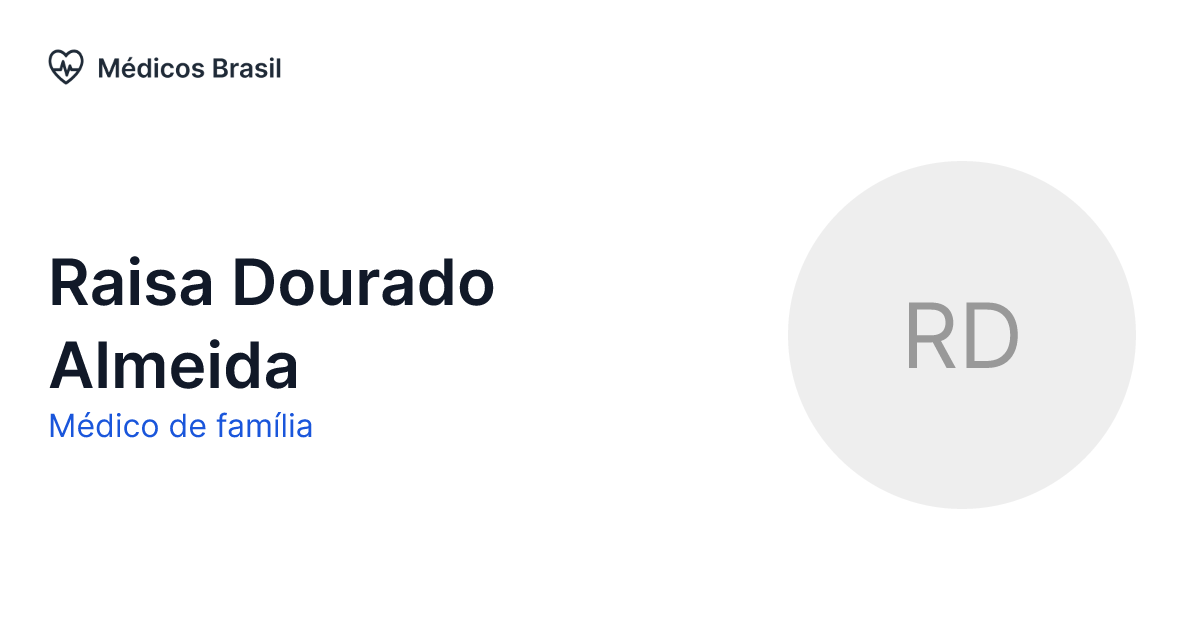 Raisa Dourado Almeida - Médico de família | Médicos Brasil