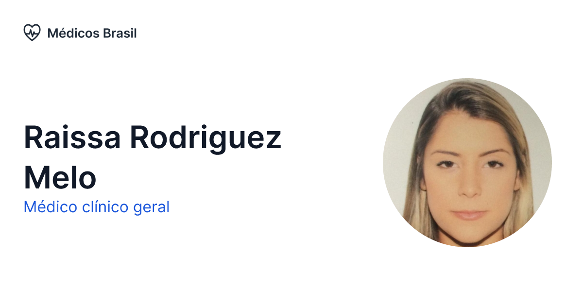 Raissa Rodriguez Melo - Médico clínico geral | Médicos Brasil