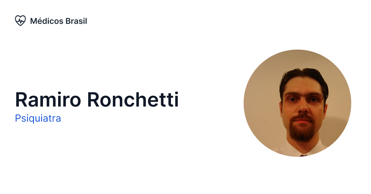 Ramiro Ronchetti - Psiquiatra | Médicos Brasil