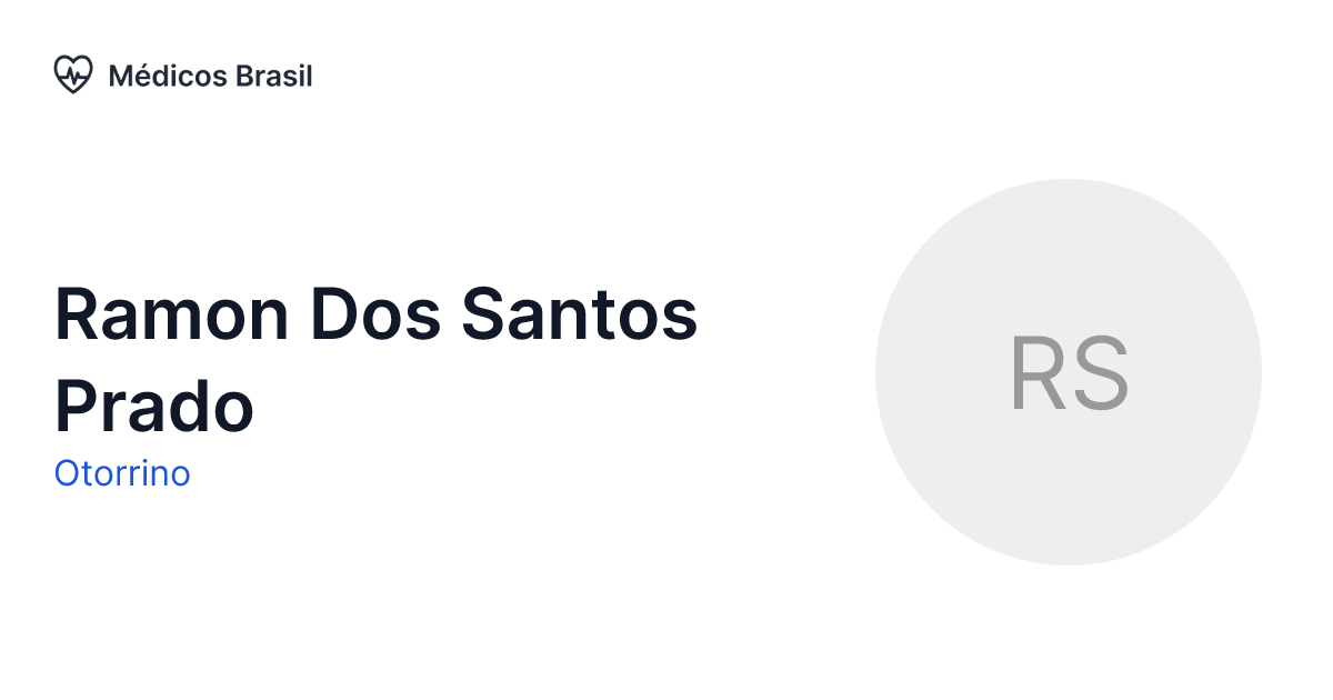 Ramon Dos Santos Prado - Otorrino | Médicos Brasil