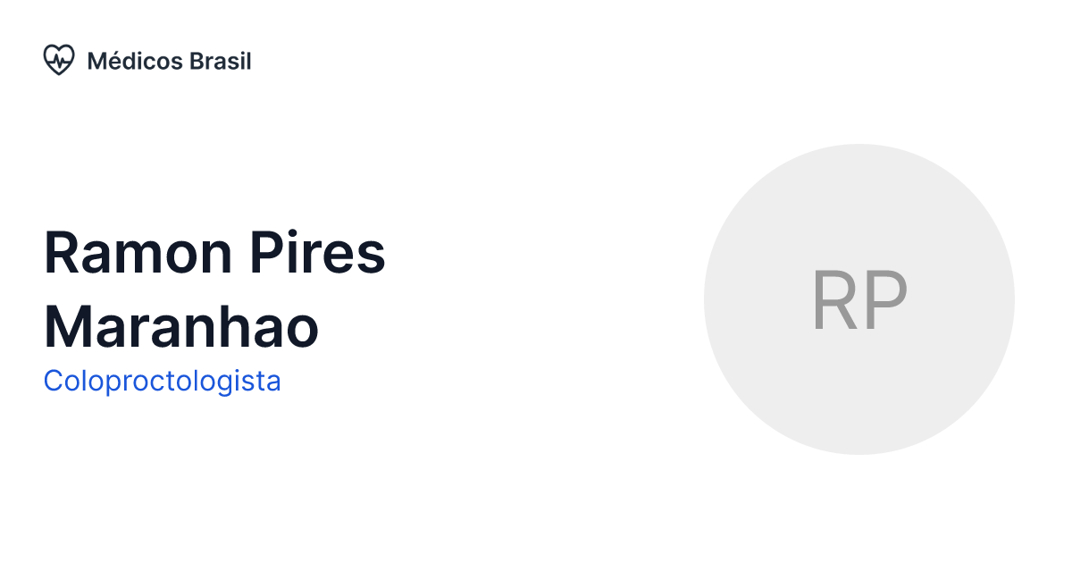Ramon Pires Maranhao - Coloproctologista | Médicos Brasil
