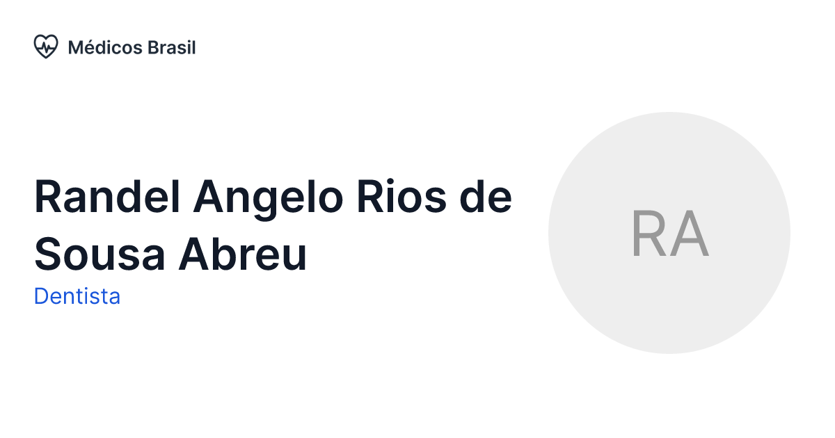 Randel Angelo Rios de Sousa Abreu - Dentista | Médicos Brasil