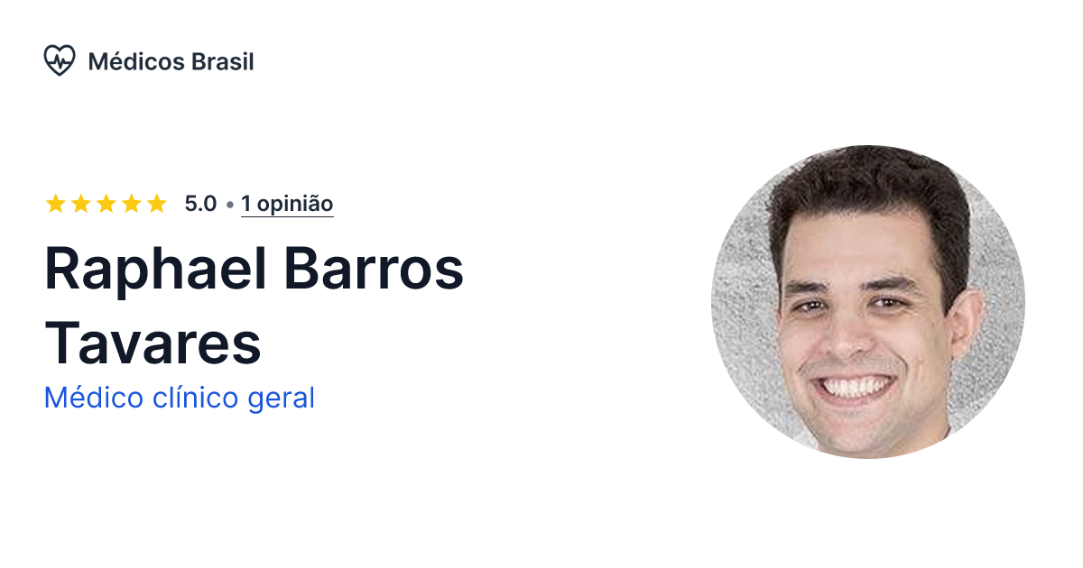 Raphael Barros Tavares - Médico clínico geral | Médicos Brasil