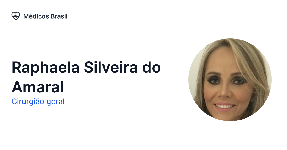 Raphaela Silveira do Amaral - Cirurgião geral | Médicos Brasil