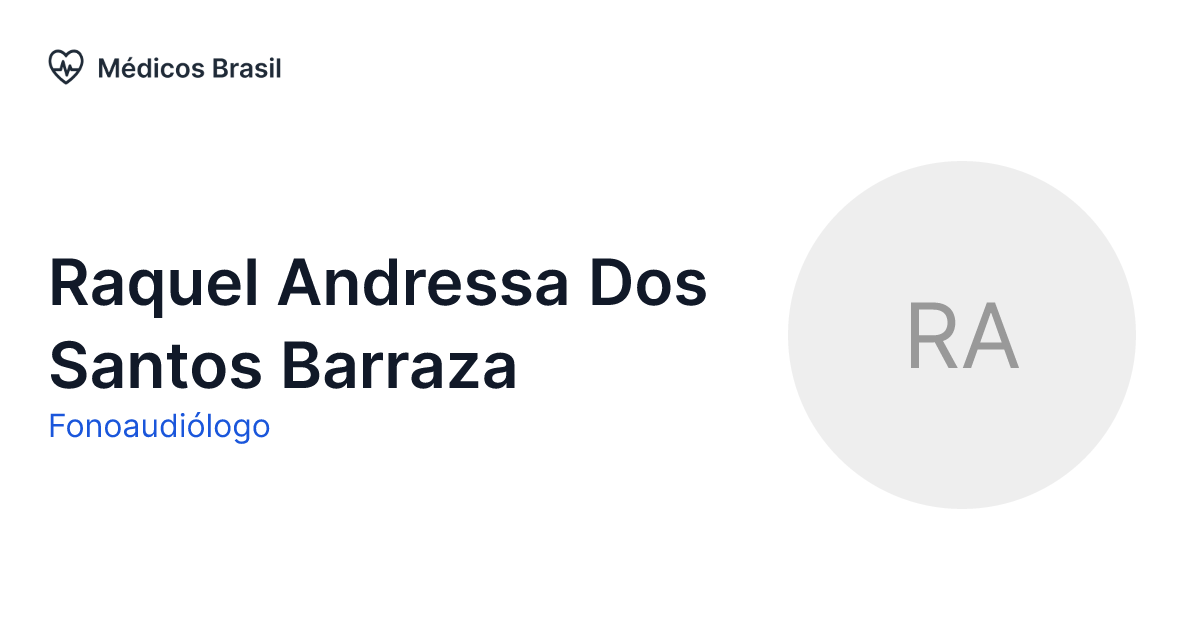 Raquel Andressa Dos Santos Barraza - Fonoaudiólogo | Médicos Brasil