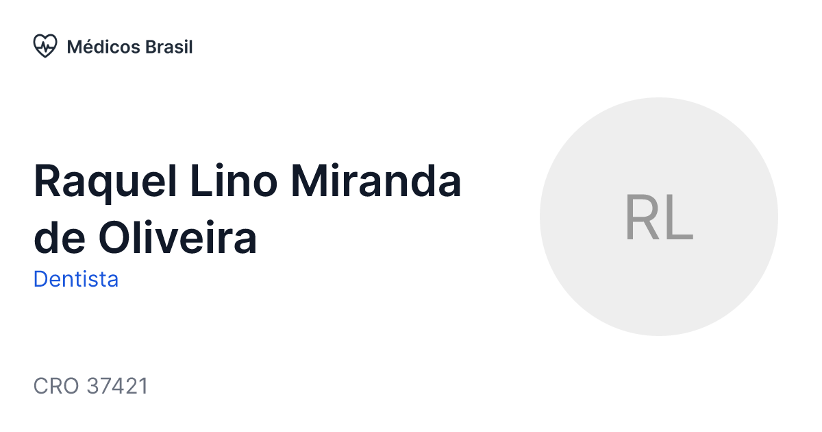 Raquel Lino Miranda de Oliveira - Dentista | Médicos Brasil