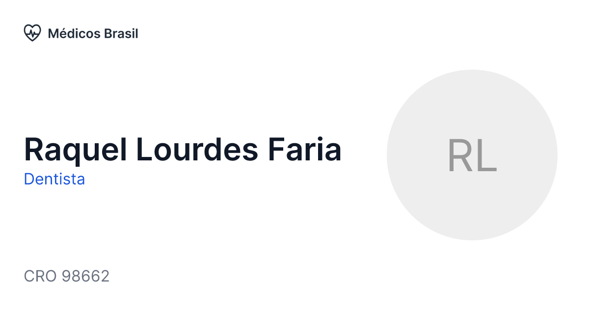 Raquel Lourdes Faria - Dentista | Médicos Brasil