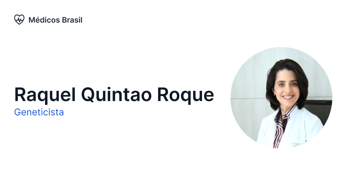 Raquel Quintao Roque - Geneticista | Médicos Brasil