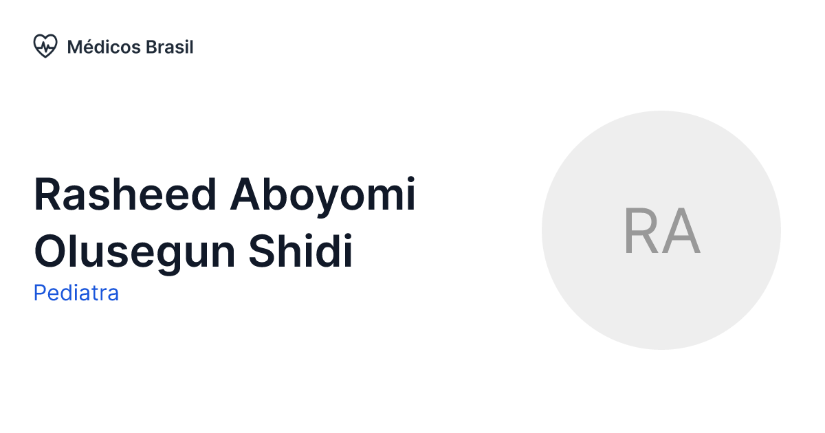 Rasheed Aboyomi Olusegun Shidi - Pediatra | Médicos Brasil