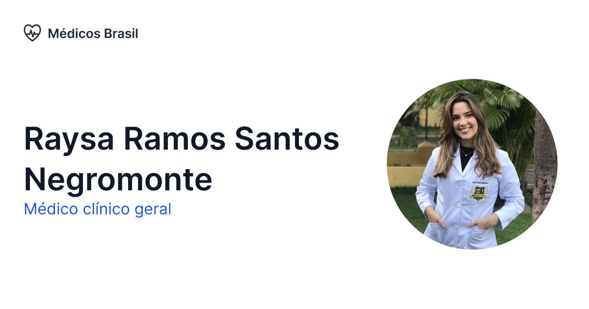Raysa Ramos Santos Negromonte - Médico clínico geral | Médicos Brasil