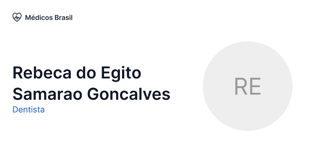 Rebeca do Egito Samarao Goncalves - Dentista | Médicos Brasil